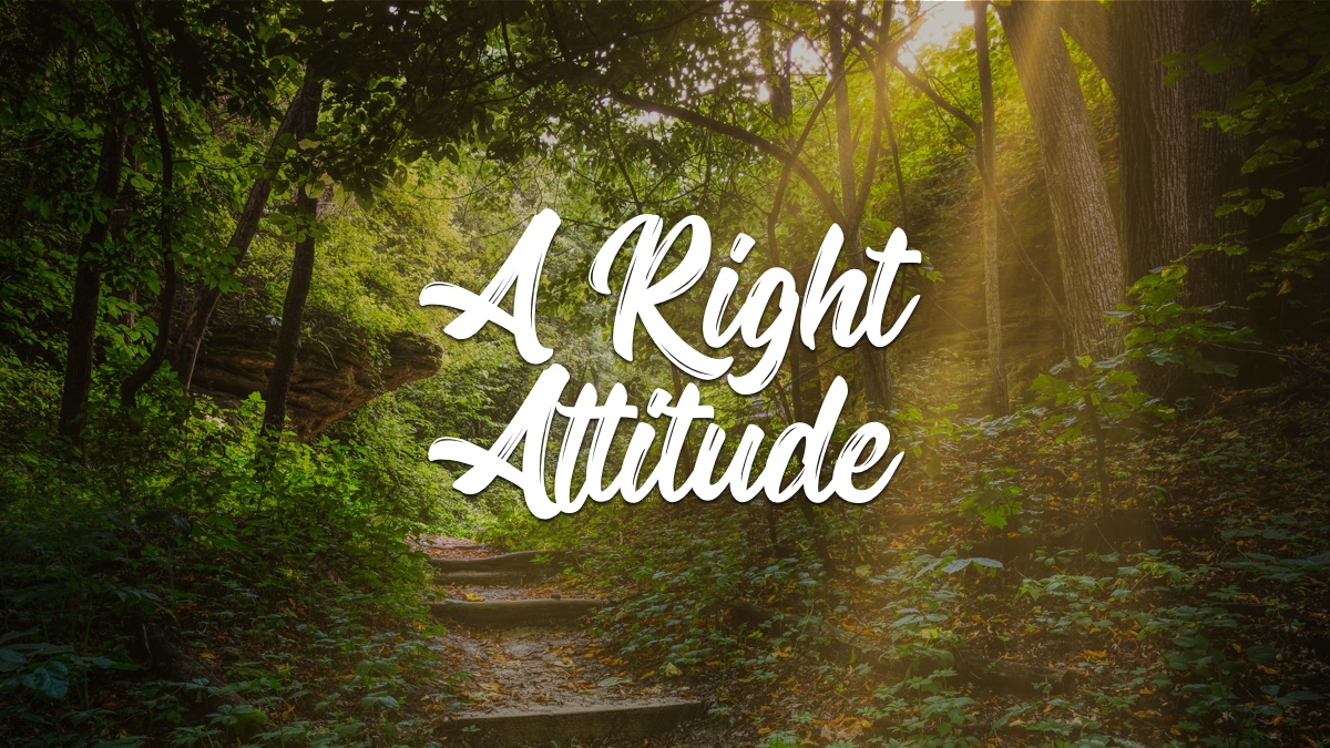 Devocionales Justo a Tiempo - A RIGHT ATTITUDE