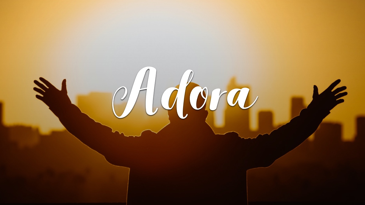 ADORA – Devocionales Justo a Tiempo