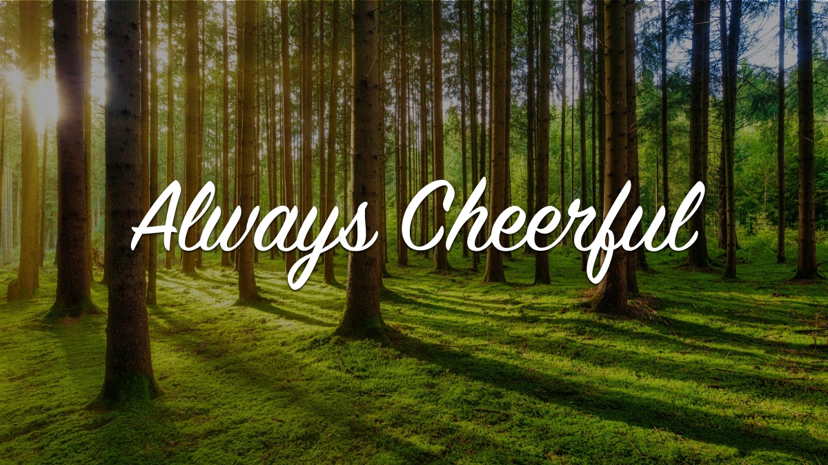 Devocionales Justo a Tiempo - ALWAYS CHEERFUL