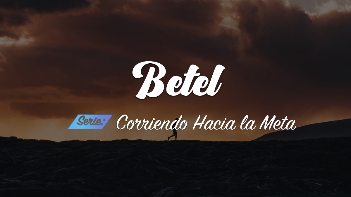 BETEL – Devocionales Justo a Tiempo