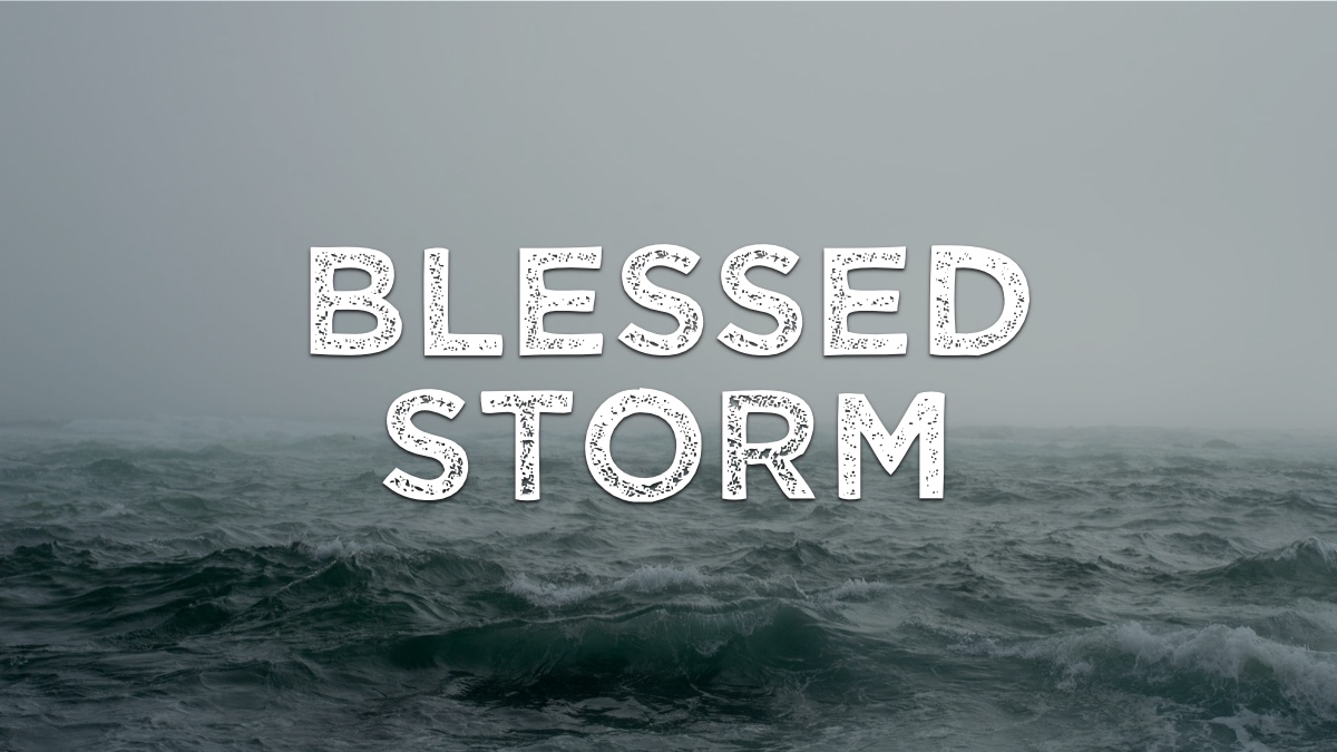 BLESSED STORM – Devocionales Justo a Tiempo