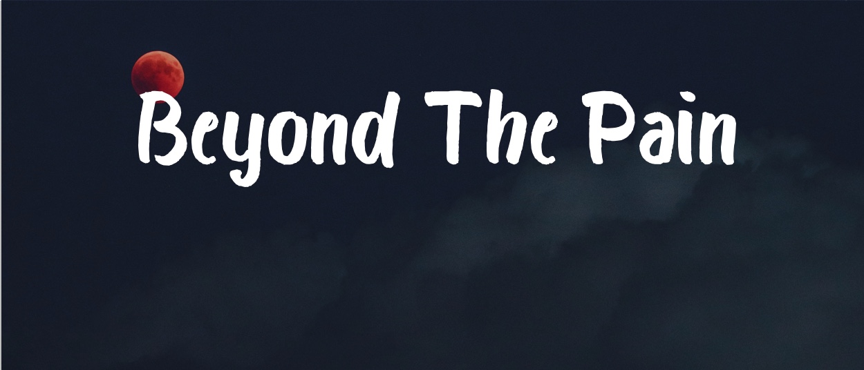 BEYOND THE PAIN – Devocionales Justo a Tiempo