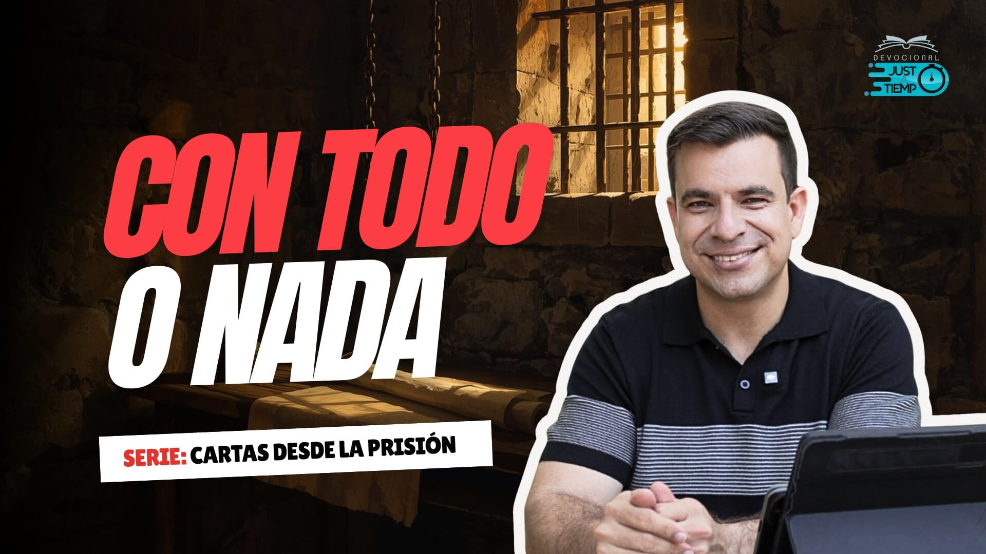 E79: CON TODO O NADA – Devocionales Justo a Tiempo