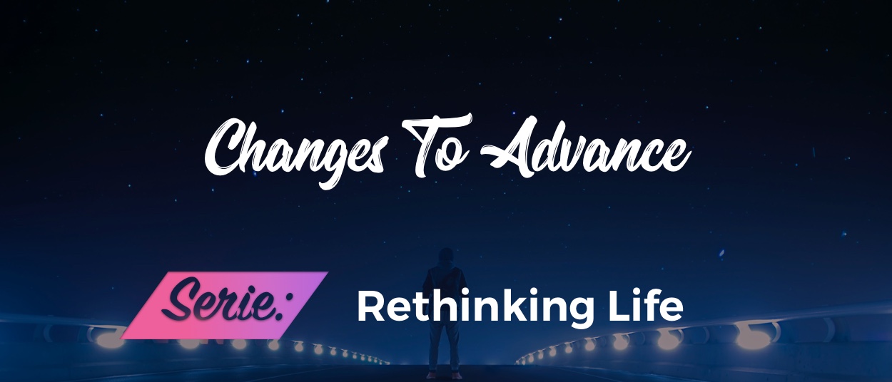 CHANGES TO ADVANCE – Devocionales Justo a Tiempo