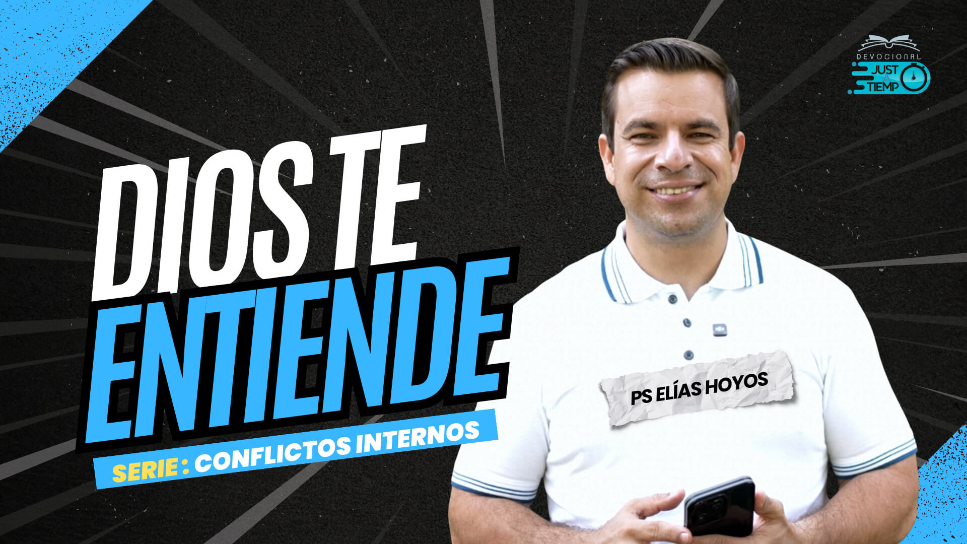 E33: DIOS TE ENTIENDE – Devocionales Justo a Tiempo