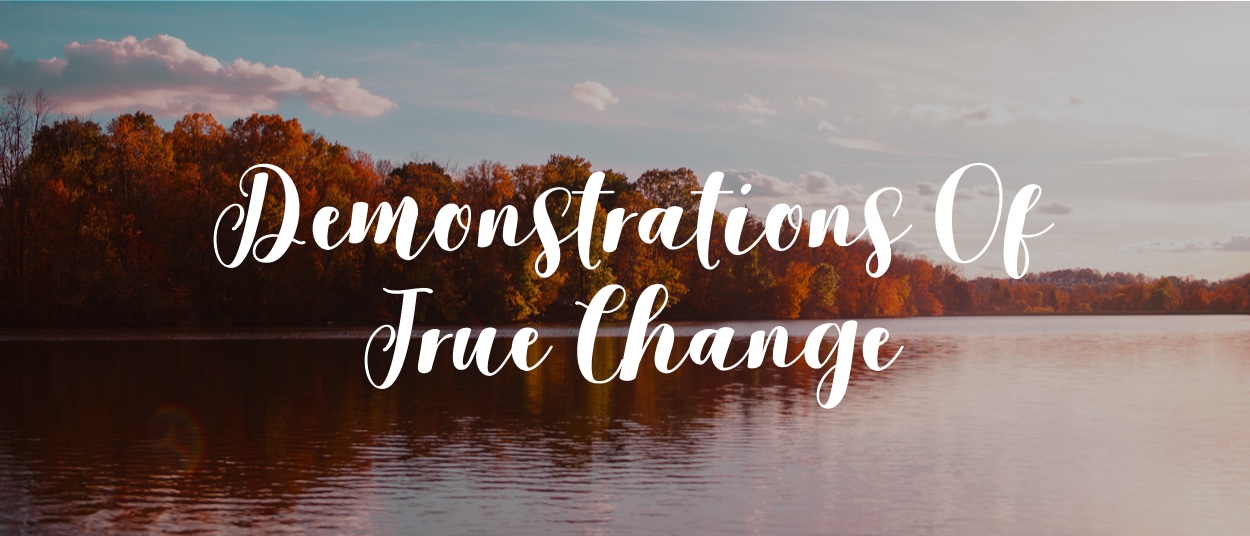 Devocionales Justo a Tiempo - DEMONSTRATIONS OF TRUE CHANGE