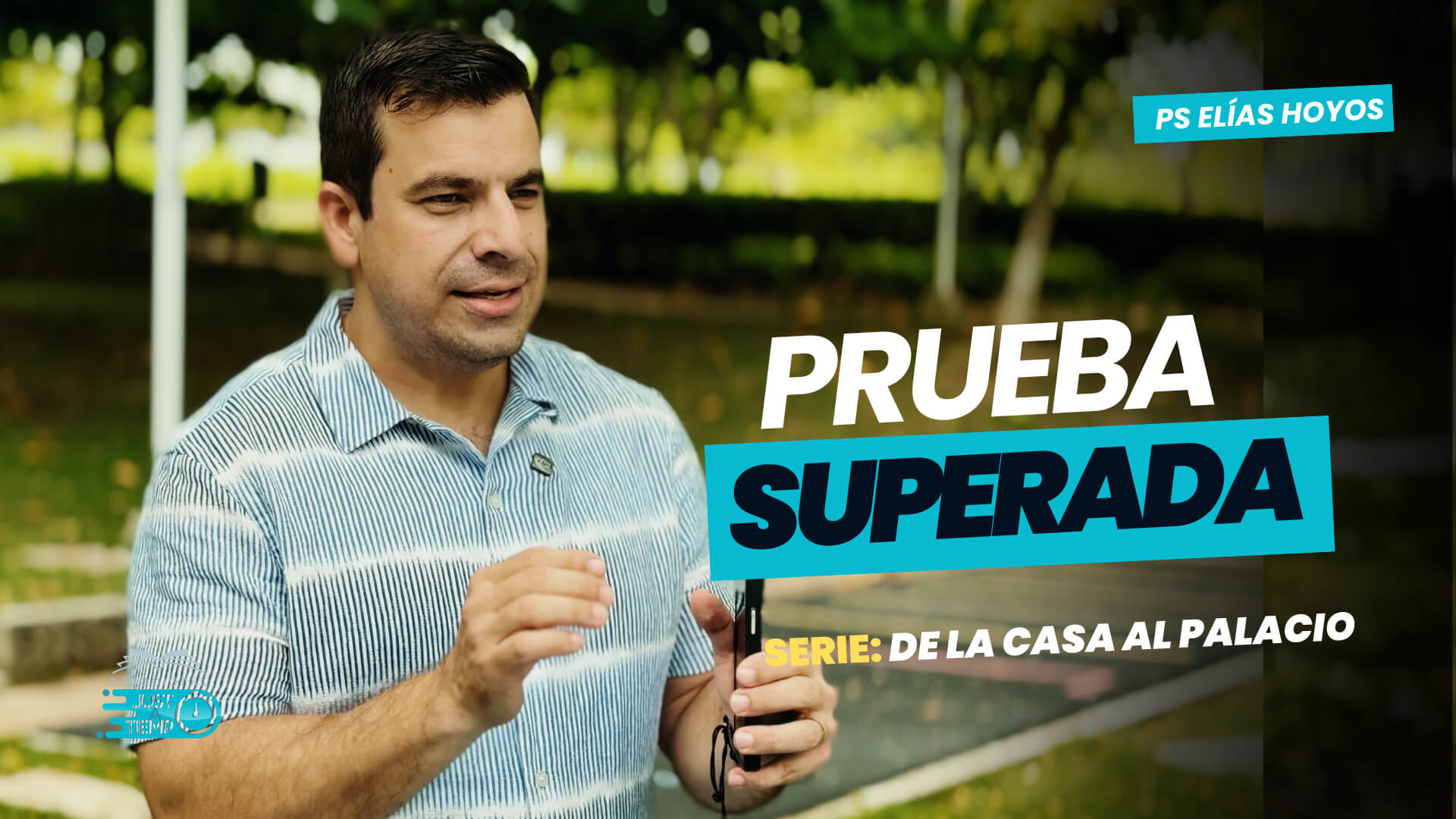 E34: PRUEBA SUPERADA – Devocionales Justo a Tiempo