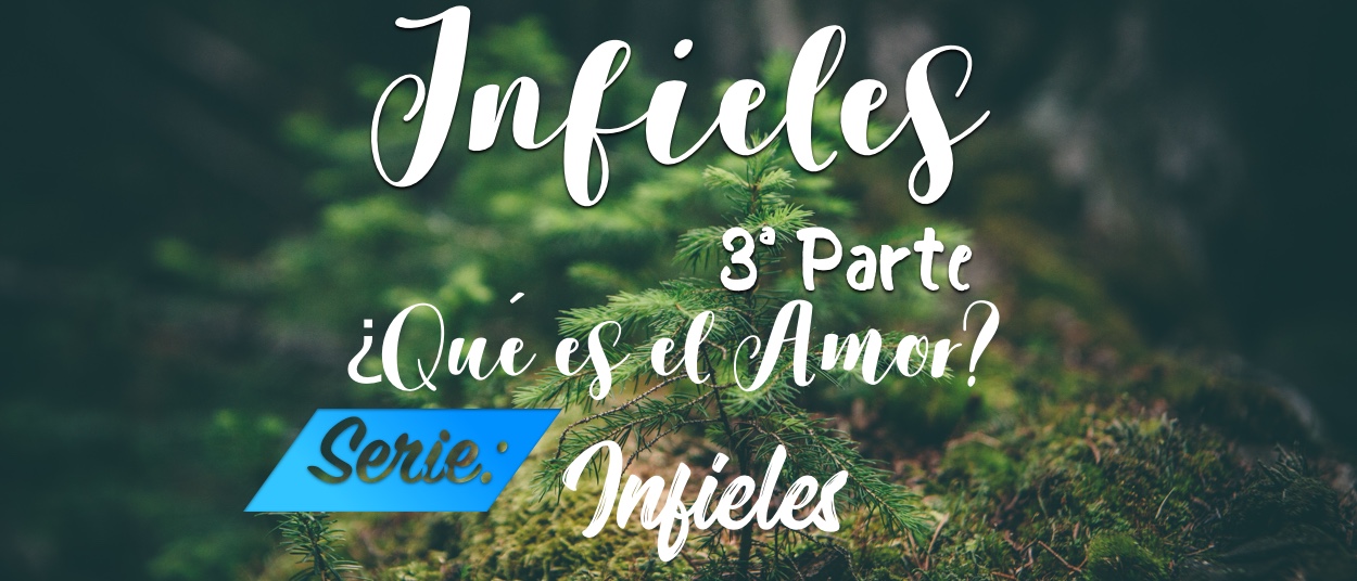 ¿QUE ES EL AMOR? – Devocionales Justo a Tiempo