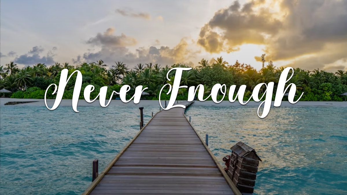 Devocionales Justo a Tiempo - NEVER ENOUGH