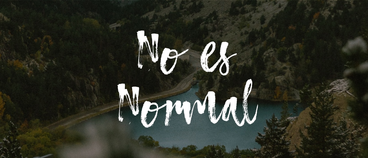 NO ES NORMAL – Devocionales Justo a Tiempo