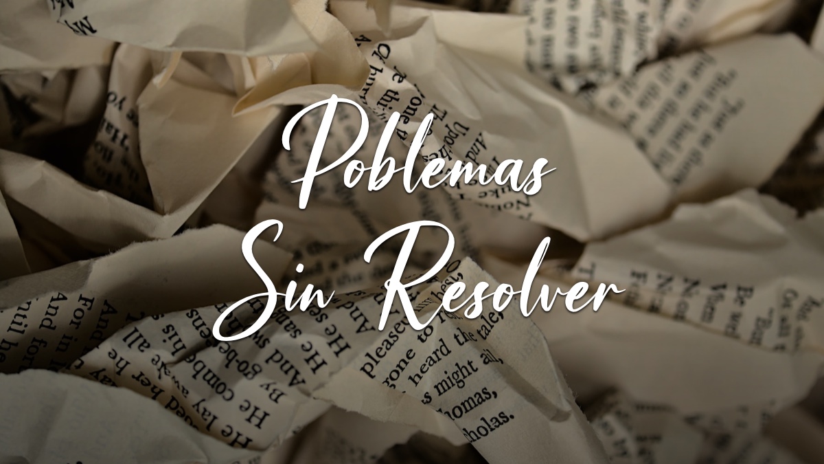 PROBLEMAS SIN RESOLVER – Devocionales Justo a Tiempo