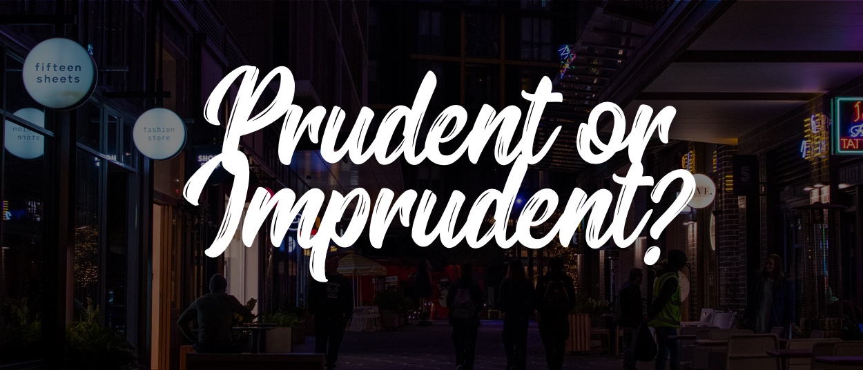 Devocionales Justo a Tiempo - PRUDENT OR IMPRUDENT?
