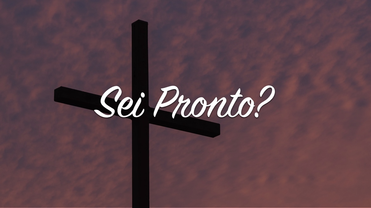 Devocionales Justo a Tiempo - SEI PRONTO?