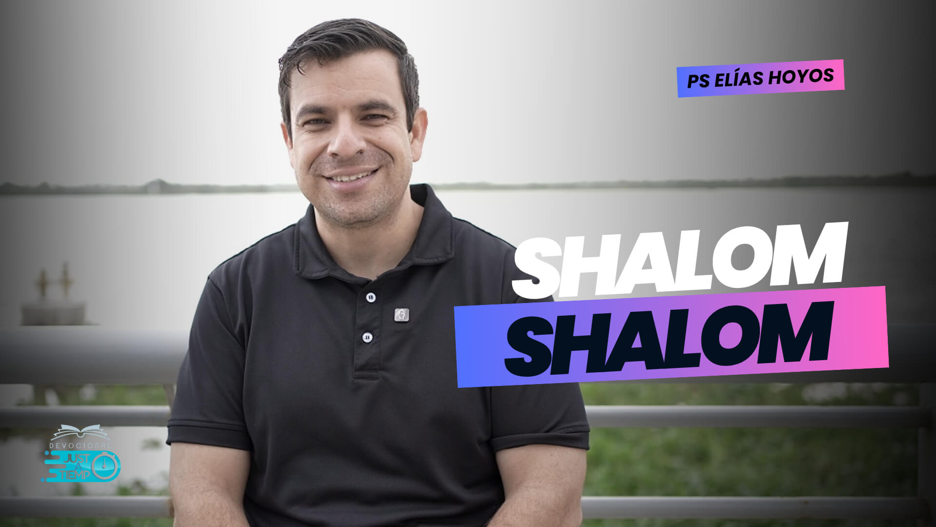 SHALOM – Devocionales Justo a Tiempo
