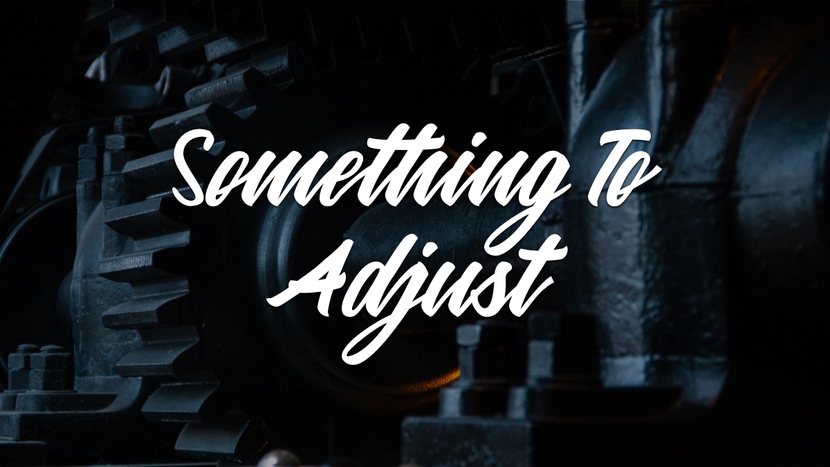 Devocionales Justo a Tiempo - SOMETHING TO ADJUST