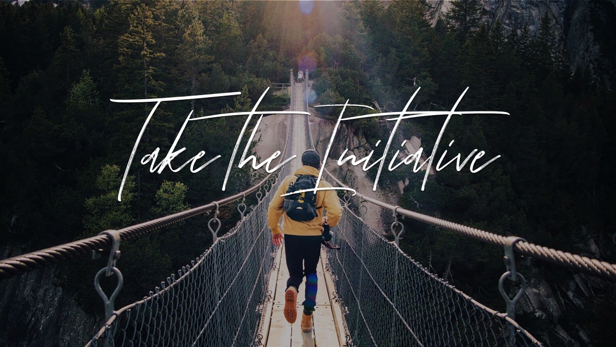 TAKE THE INITIATIVE – Devocionales Justo a Tiempo
