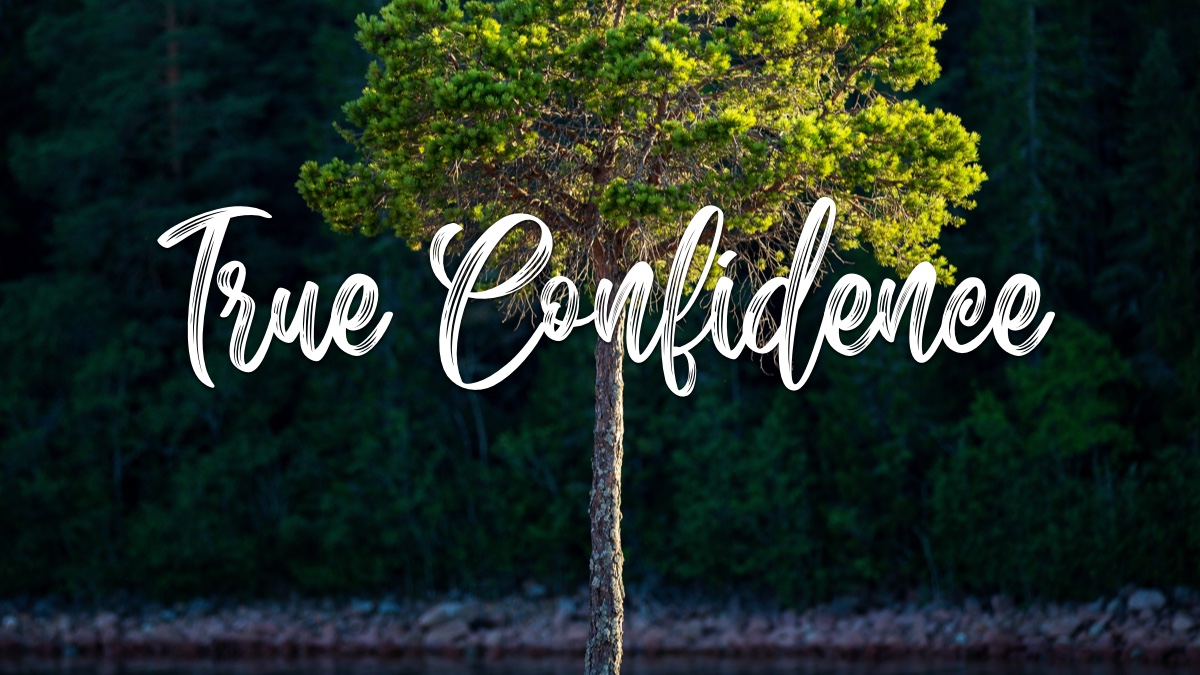 TRUE CONFIDENCE – Devocionales Justo a Tiempo
